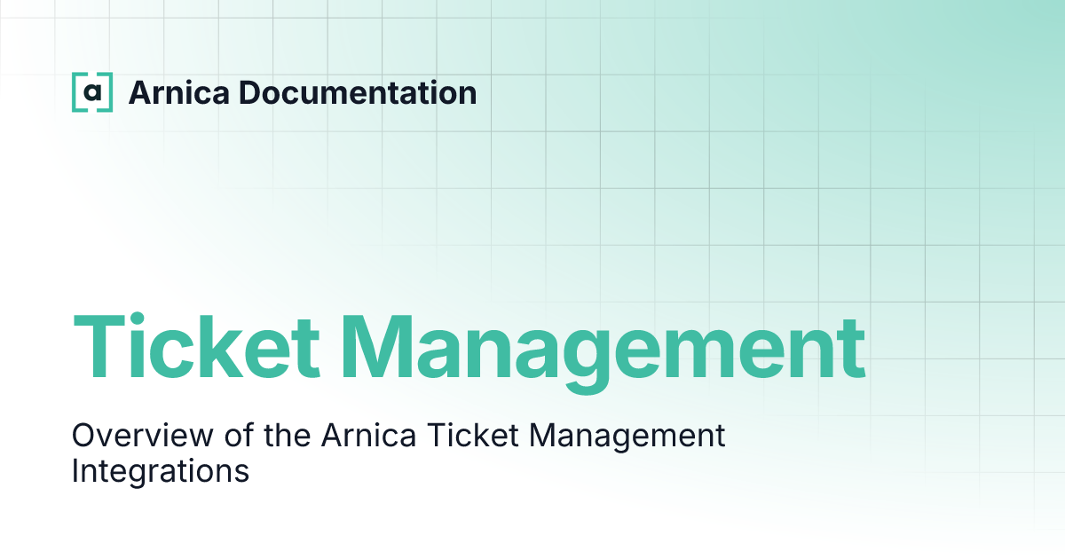Ticket Management | Arnica Documentation