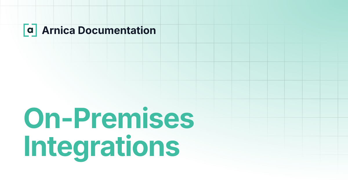 On-Premises Integrations | Arnica Documentation
