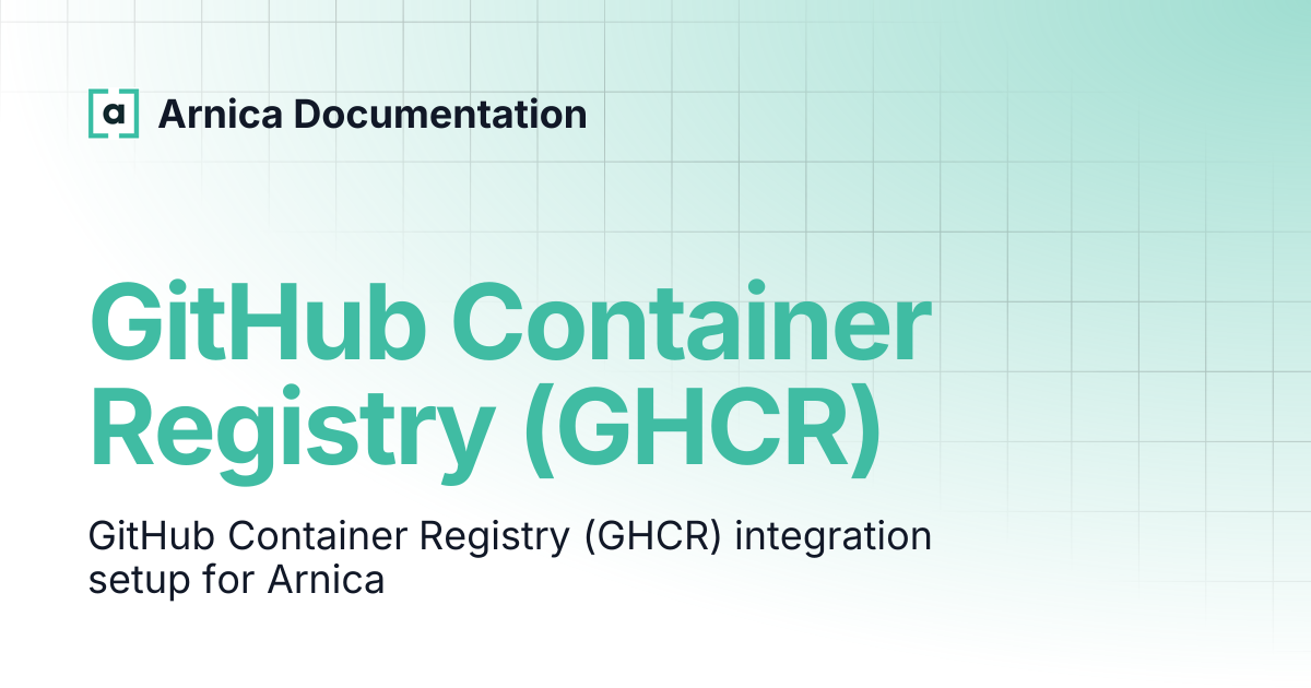 GitHub Container Registry (GHCR) | Arnica Documentation