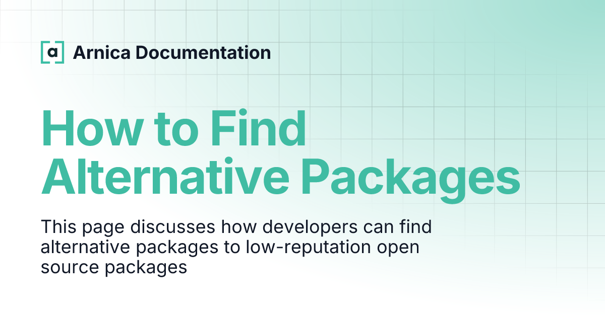 How to Find Alternative Packages | Arnica Documentation