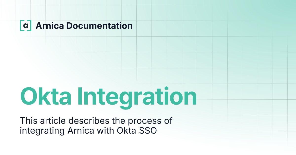Okta Integration | Arnica Documentation